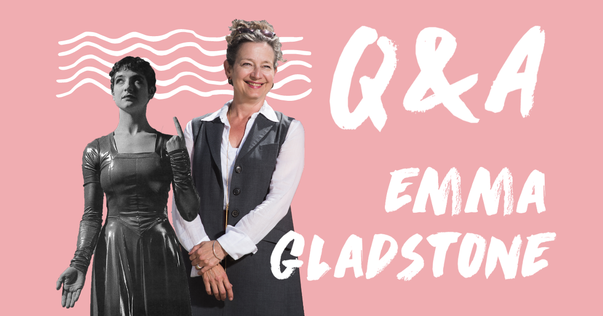 Q&A with Emma Gladstone: “Be kind. Trust your gut. Believe in the ...